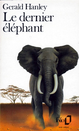 Le Dernier Éléphant de Gerald Hanley